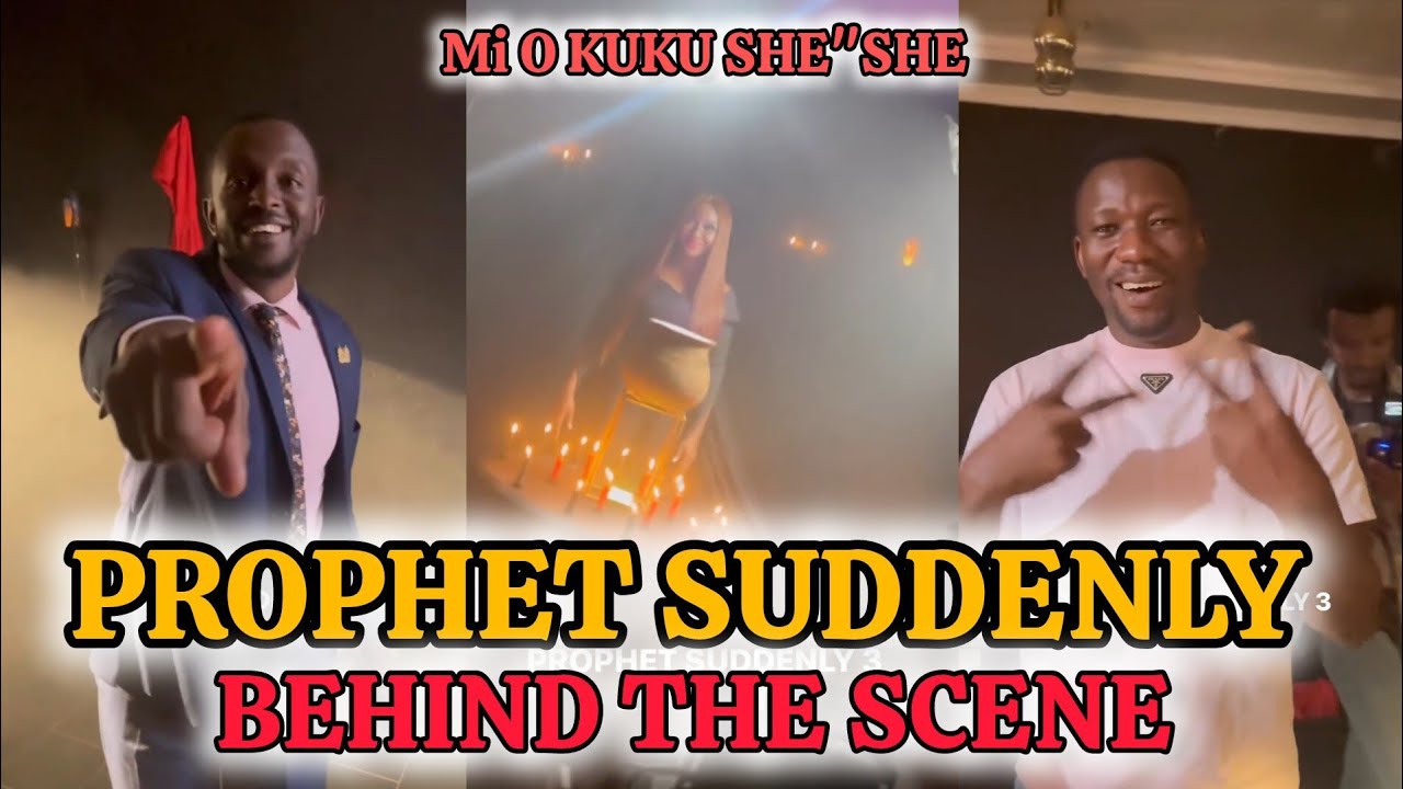MEET MI O KUKU SHE"SHE PROPHET SUDDENLY PART 3 ( BEHIND THE SCENE ...