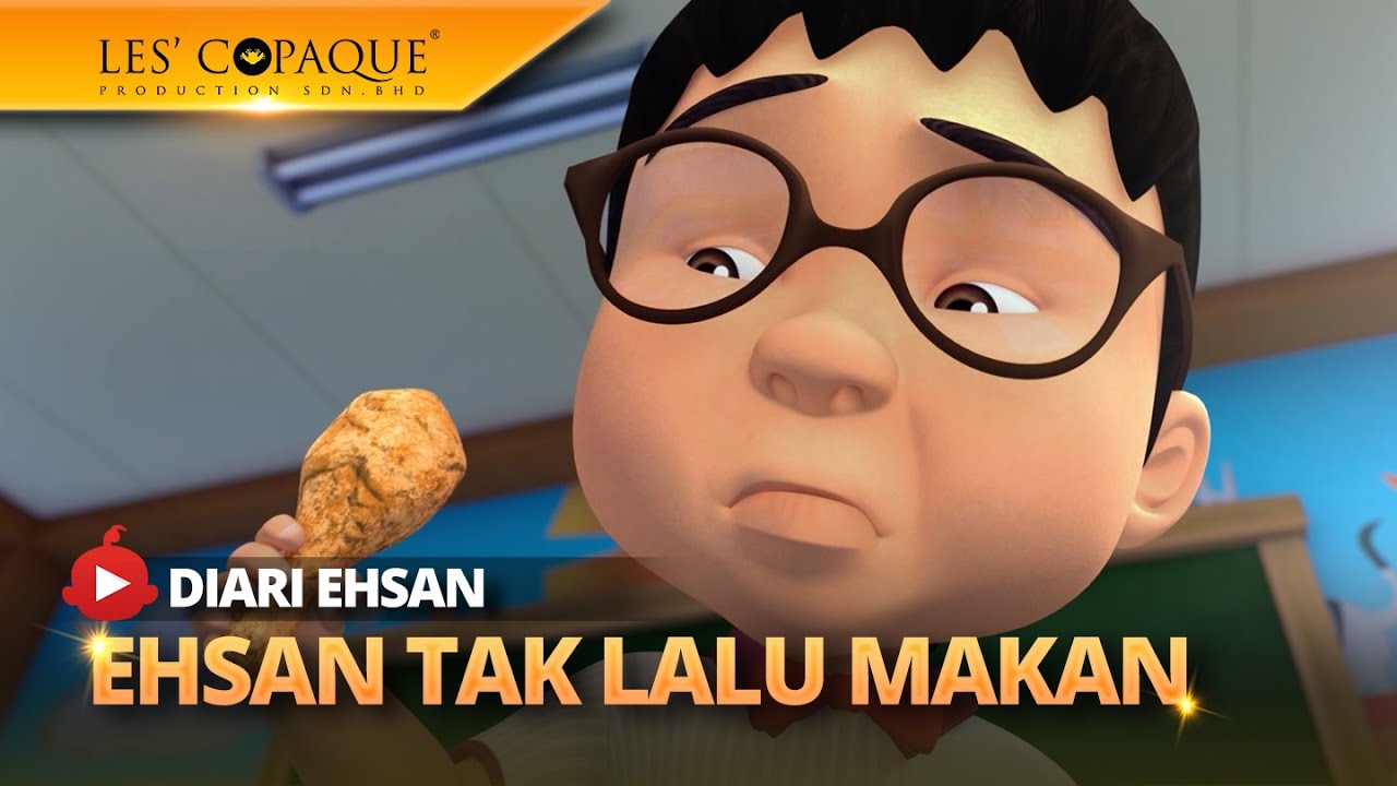 Diari Ehsan - Ehsan Tak lalu Makan - YouTube