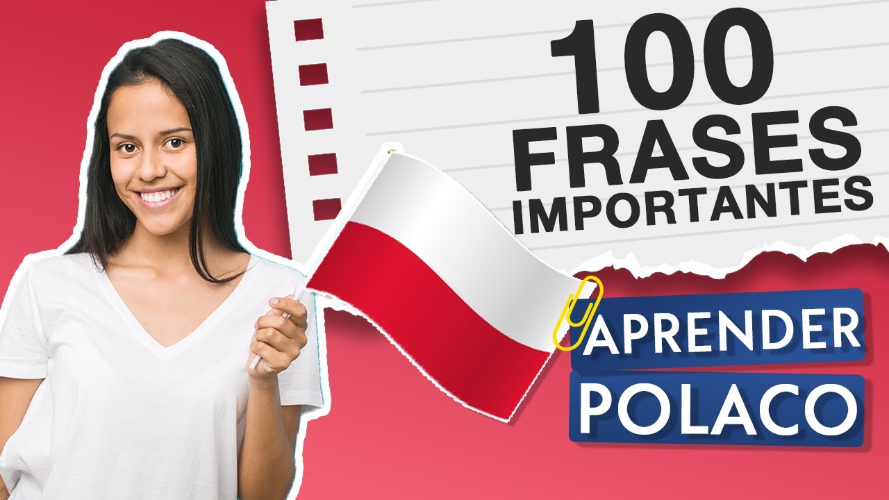 LAS 100 FRASES MÁS IMPORTANTES 🇵🇱 APRENDER POLACO - YouTube