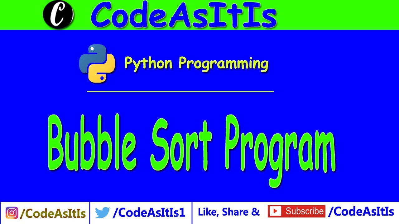 Python Tutorial Bubble Sort In Python Python Sorting Algorithm 