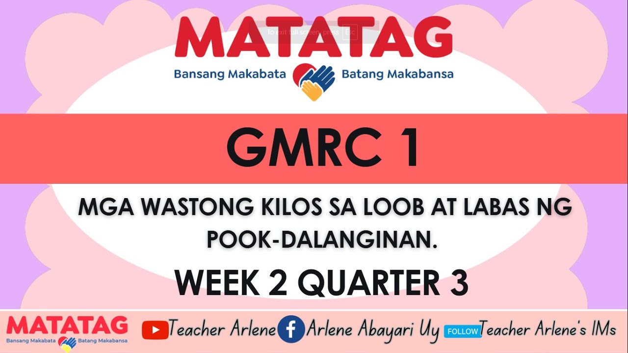 GMRC 1 WEEK 2 QUARTER 3 Mga Wastong Kilos sa Loob at Labas ng Pook ...