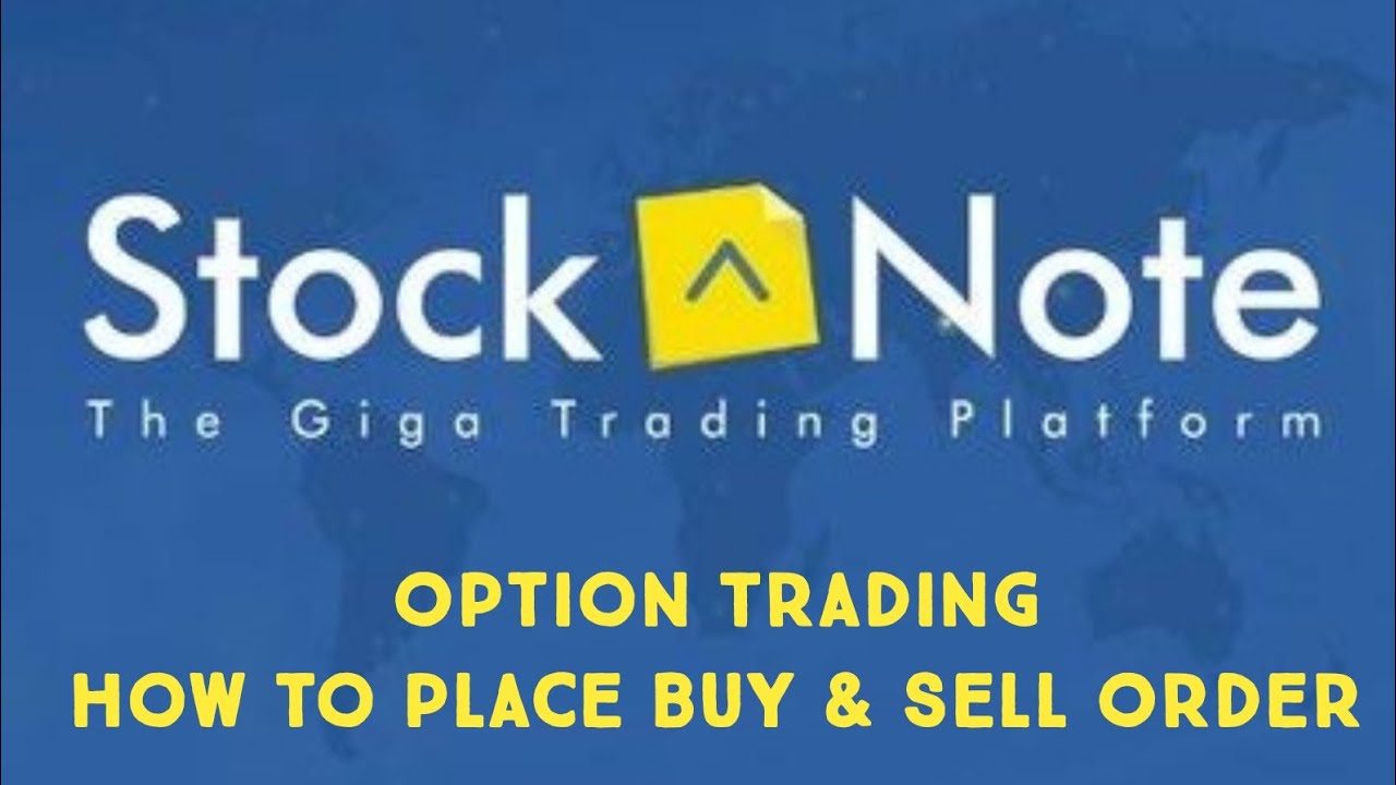 Stock Note - Option Trading.. How to place Buy & Sell Order (please ...