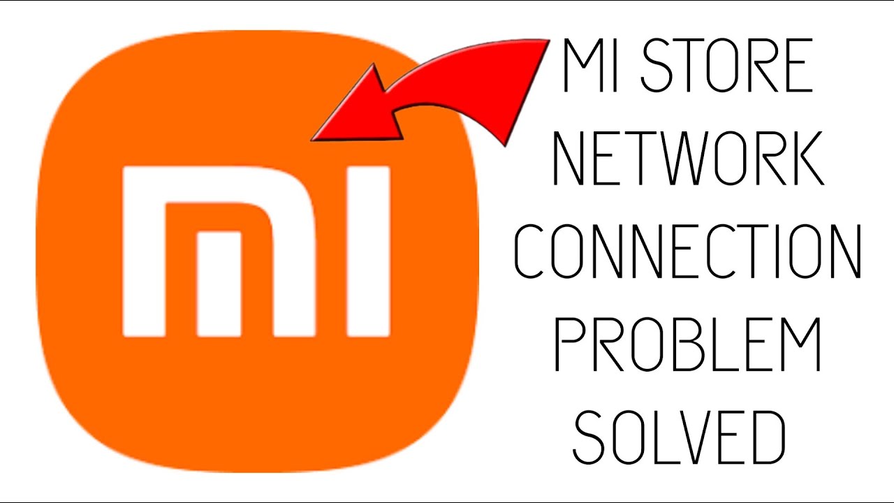 How To Solve Mi Store App Network Connection(No Internet) Problem ...