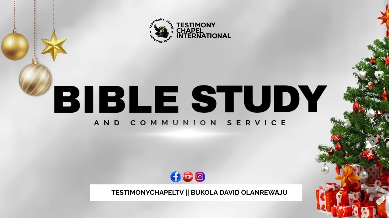 Tuesday Bible Study&Communion Service| Pst.Bukola David Olanrewaju |09. ...