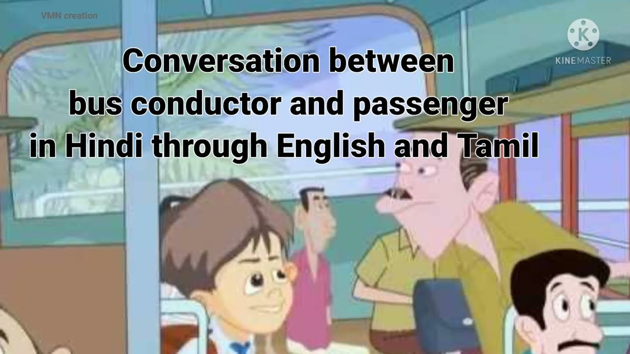 Conversation Between Bus Conductor And Passenger In Hindi Through