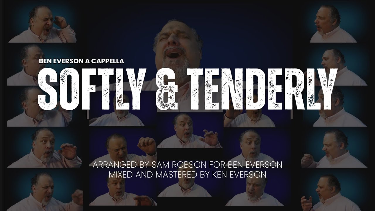 Softly and Tenderly A Cappella (arr. Sam Robson | Ben Everson) - YouTube