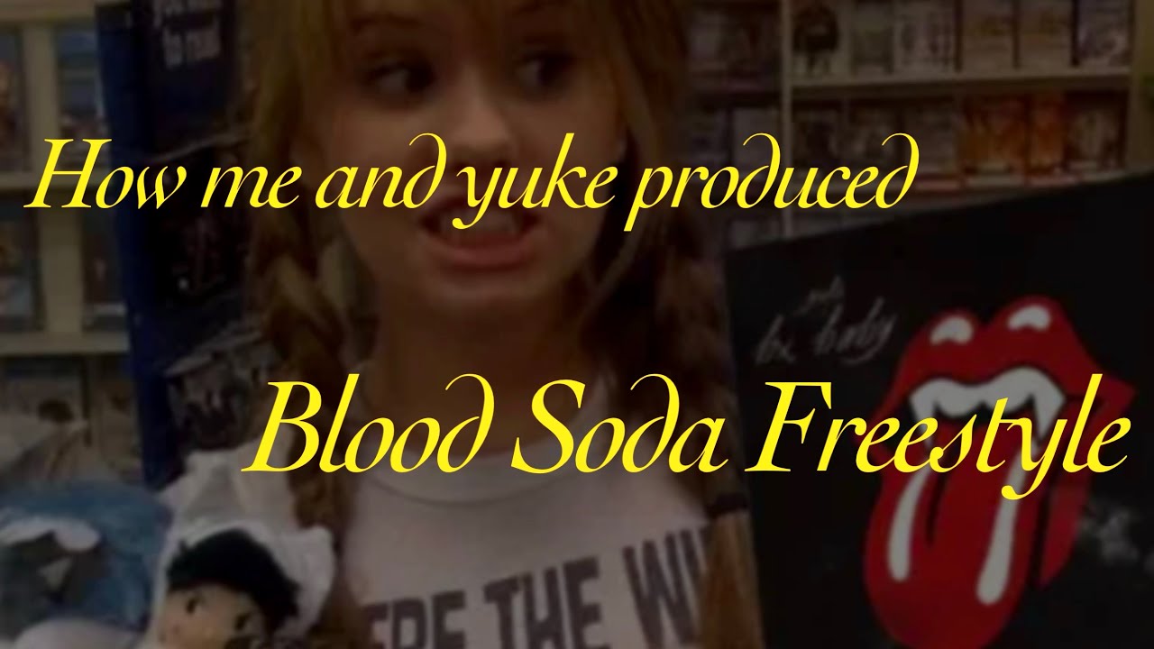 how me and yuke made “blood soda freestyle” by jaydes and yuke - YouTube