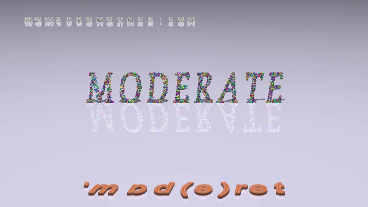 moderate - pronunciation + Examples in sentences and phrases - YouTube