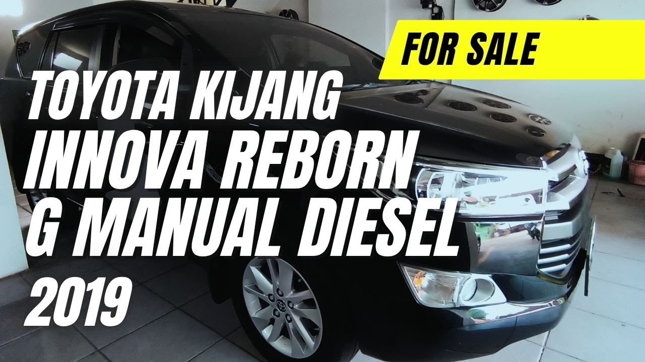 Innova Reborn G Manual Diesel 2019 Tenaga Joozz Unit Original Dijual ...