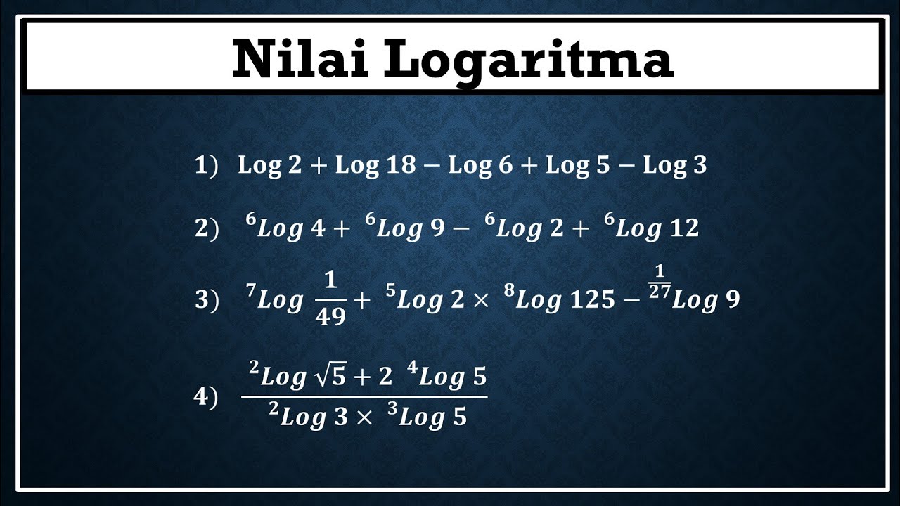 Cara Menghitung Nilai Logaritma Lengkap Dengan Latihan Soal YouTube