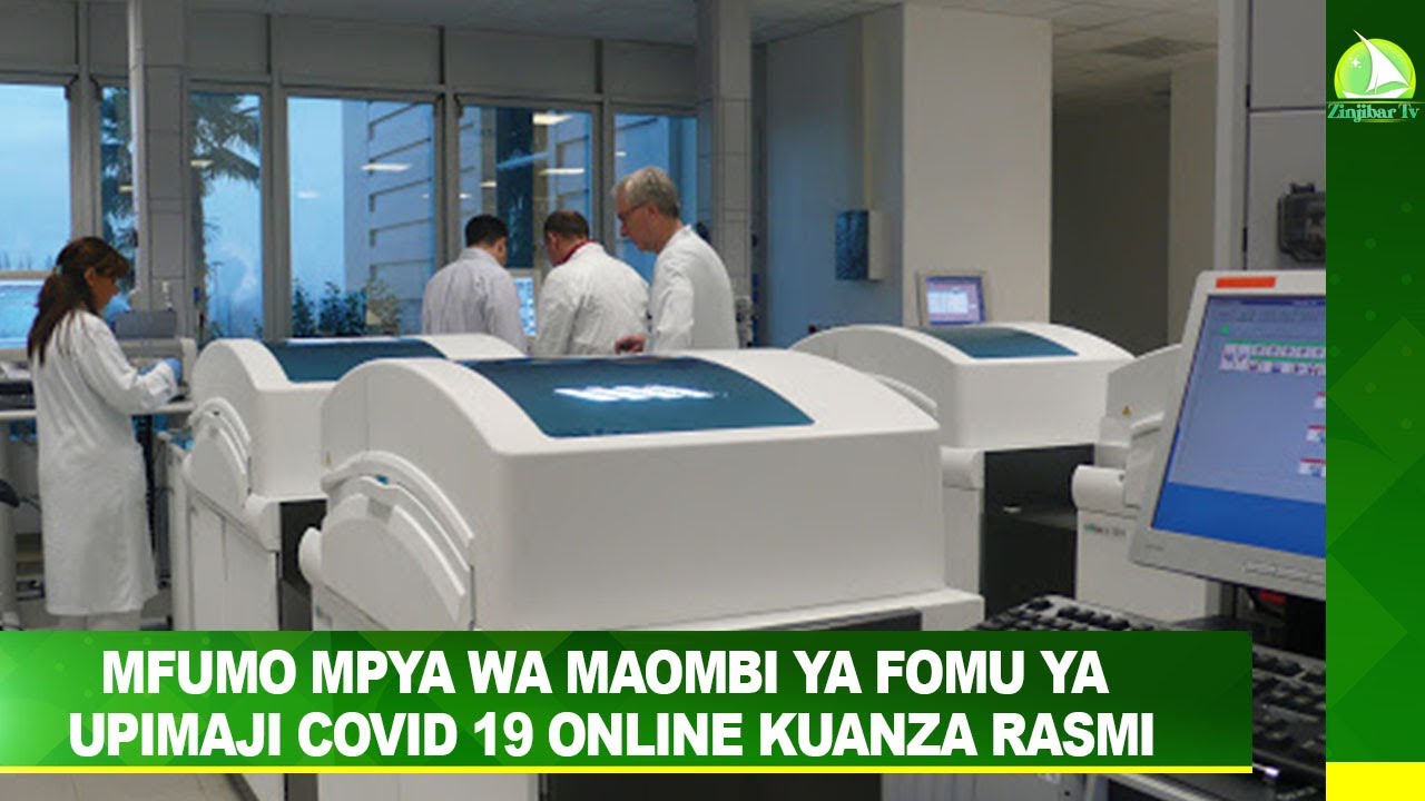 MFUMO MPYA WA MAOMBI YA FOMU YA UPIMAJI COVID 19 ONLINE KUANZA RASMI ...