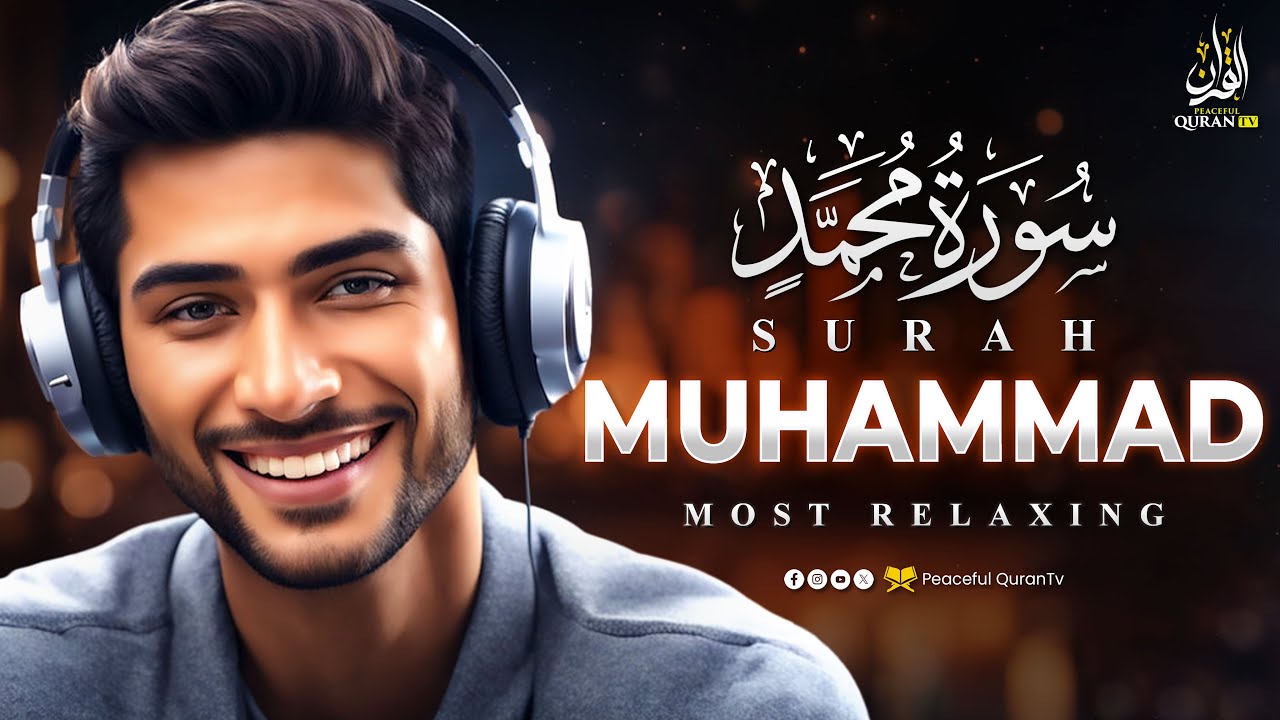 Surah Muhammad Full | SOFT VOICE RECITATION With Arabic Text (HD ...