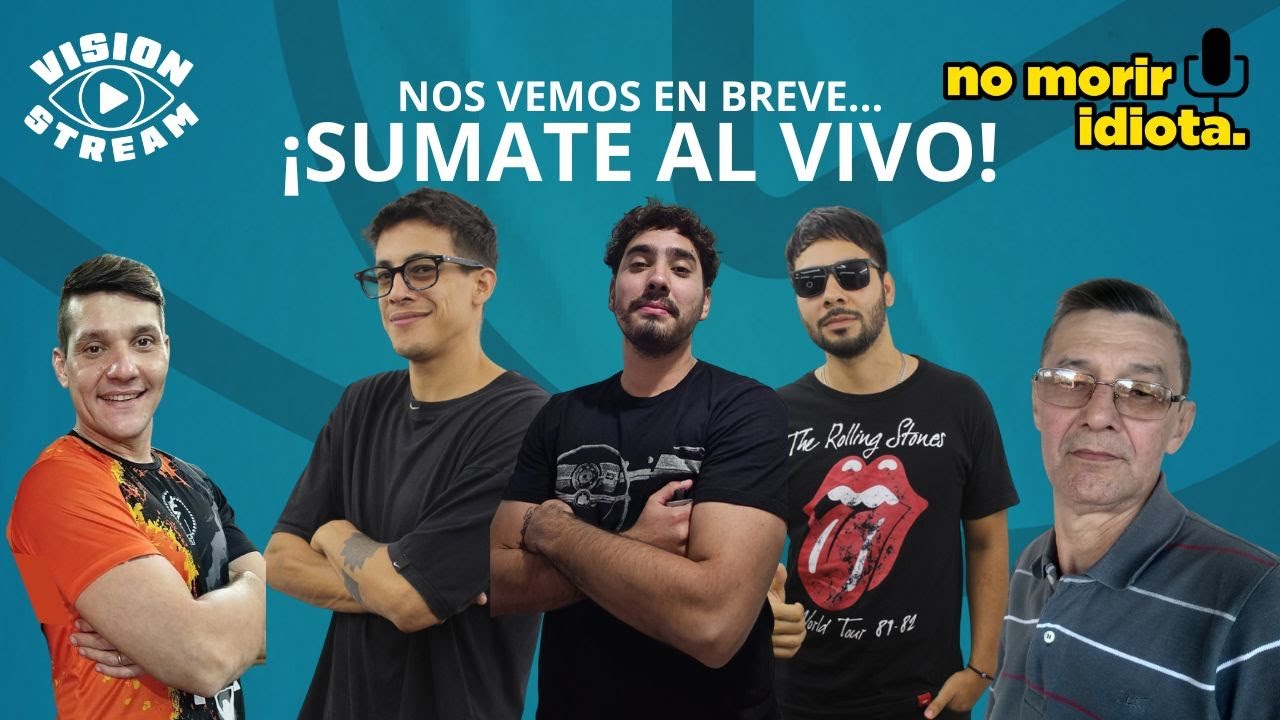 NO MORIR IDIOTA | con Joaquín Miller, Pedro López y Maxi Morel | VISION STREAM | EN VIVO - YouTube