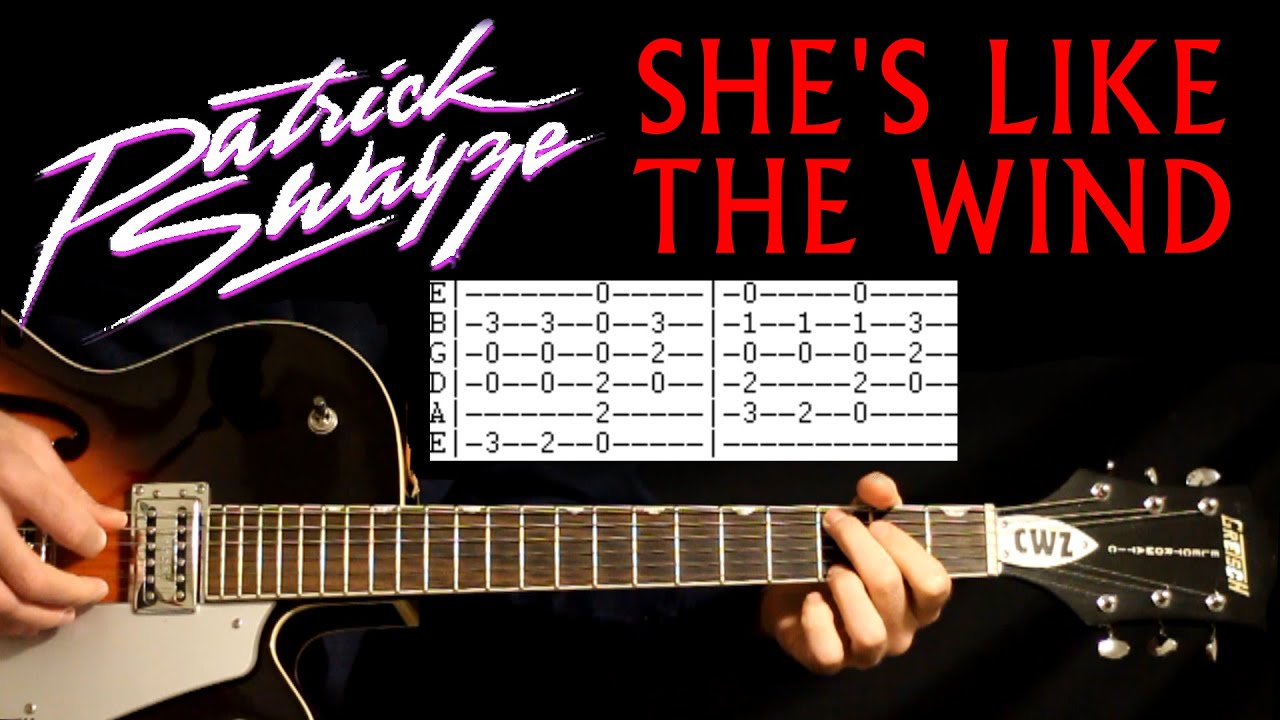 Patrick Swayze She's Like The Wind Dirty Dancing Guitar Lesson / Guitar ...