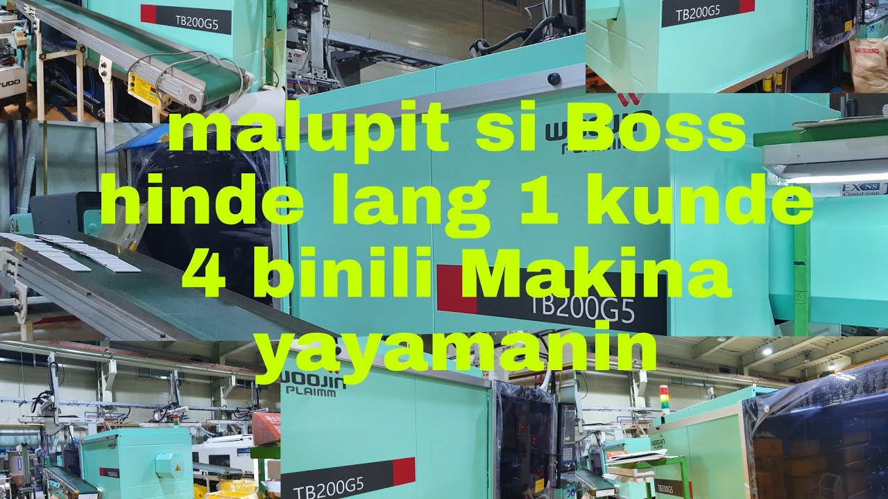 MALUPIT SI BOSS BUMILI NANG PLASTIC 8NJECTION MACHINE NOT 1 BUT 4 ...