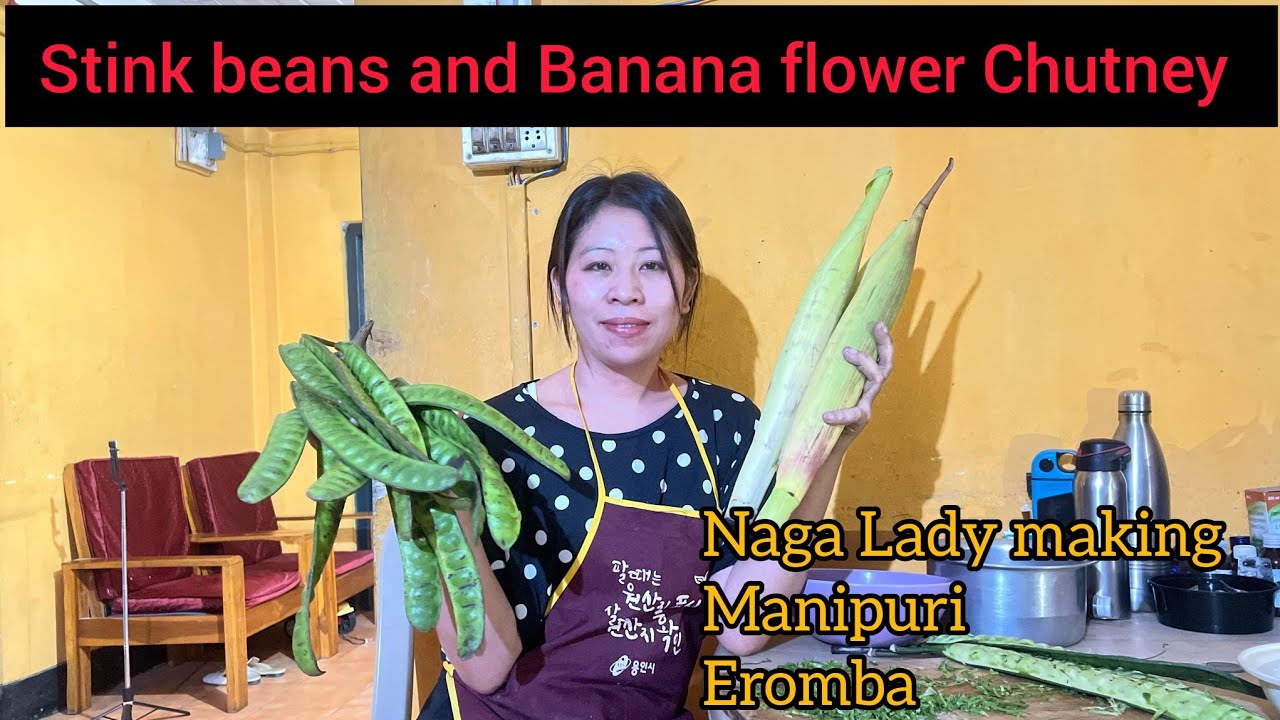 Preparing dinner | Stink beans | Banana flower | Dimapur Nagaland ...