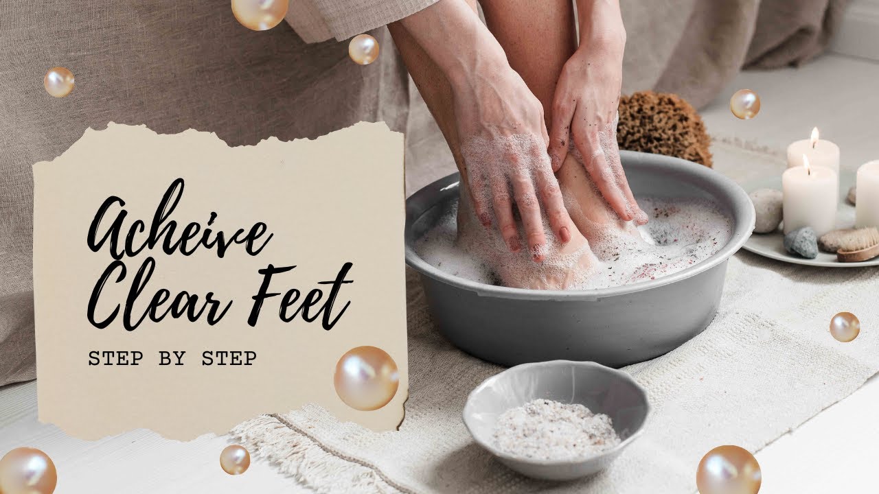 👣🌟 The Ultimate Guide to Clean Feet: 15 Steps for Healthy and Beautiful ...
