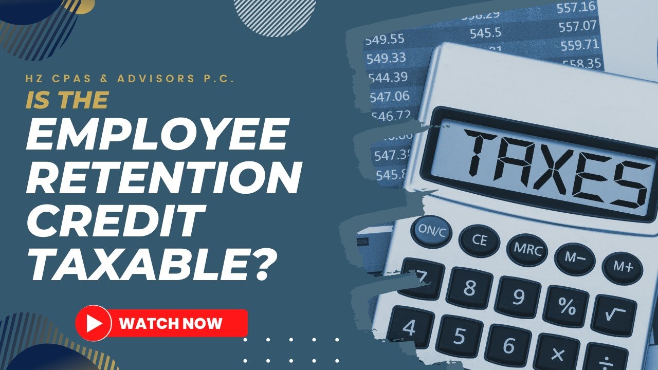 Is the Employee Retention Credit Taxable? | 2023 ERC Updates and Facts ...