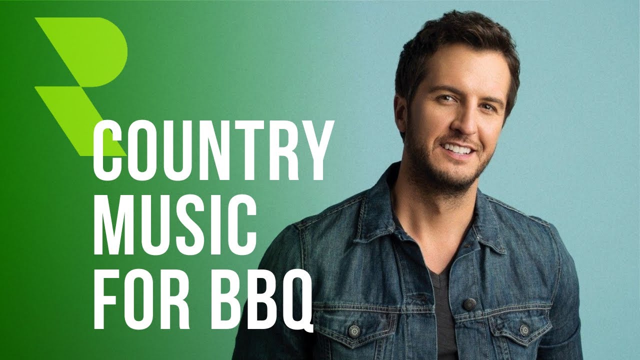Country Music for BBQ | Best Country BBQ Songs | BBQ Country Music ...