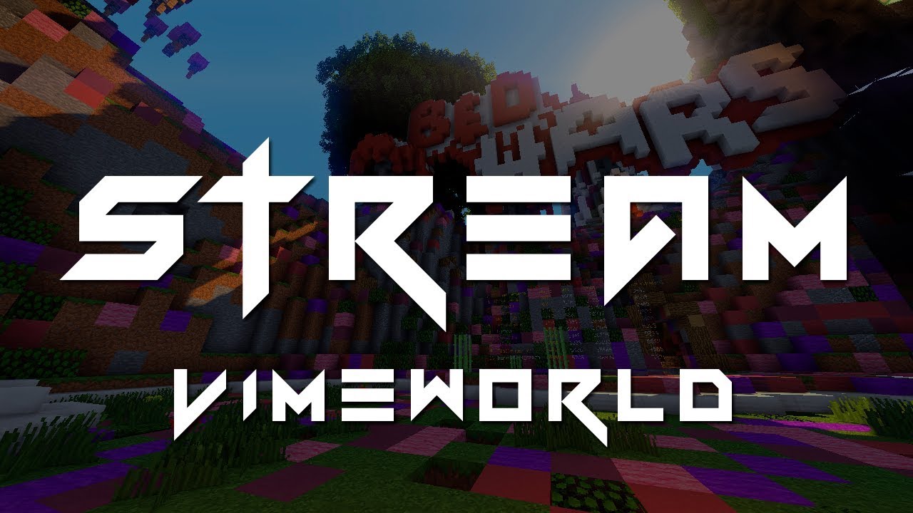 🌟 STREAM VIMEWORLD #19 | MINIGAMES | ИГРАЕМ НА VIMEWORLD | MINECRAFT MINI-GAMES | МИНИ ИГРЫ ...