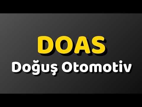 DOAS Hisse Analiz - Doğuş Otomotiv Hisse Yorumu ve Detaylı Analizi