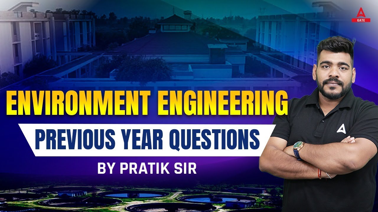 GATE 2023 | ENVIRONMENT ENGINEERING PREVIOUS YEAR QUESTIONS | BY PRATIK SIR - YouTube