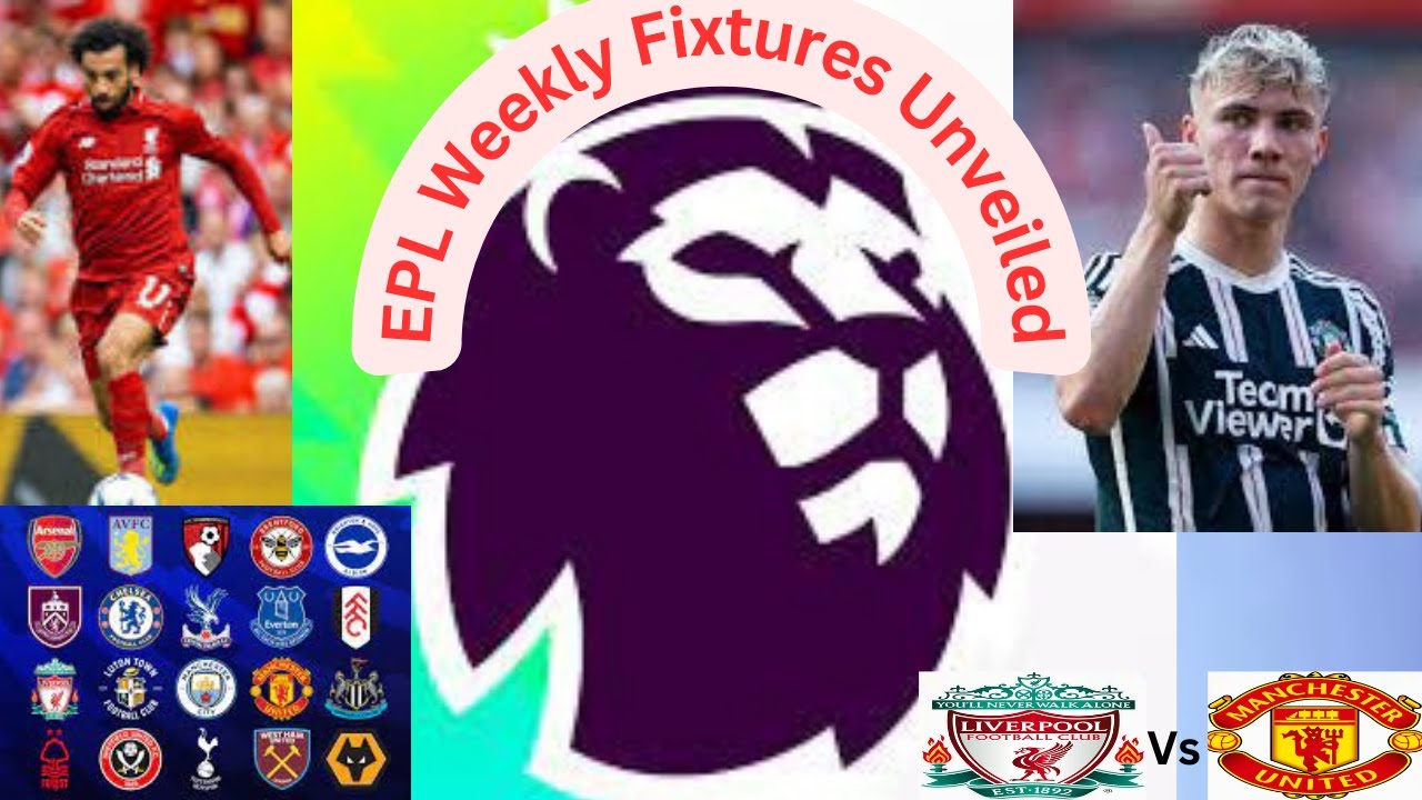 "EPL Weekly Fixtures Unveiled! ⚽️ | Your Ultimate Guide to Premier ...