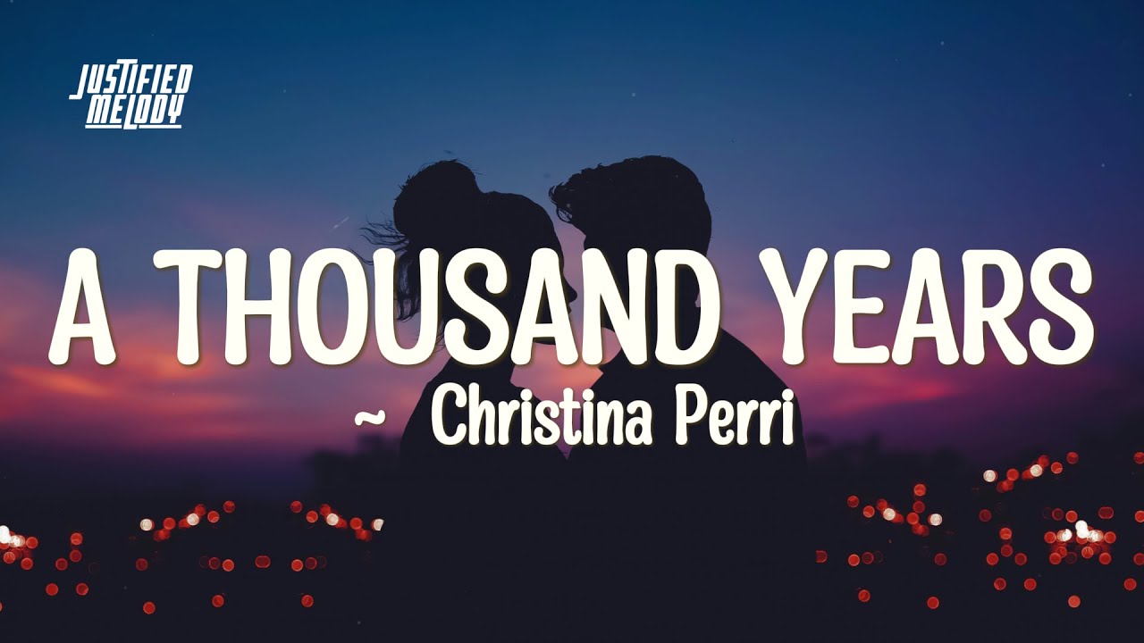 Christina Perri – A Thousand Years (Lyrics) - YouTube