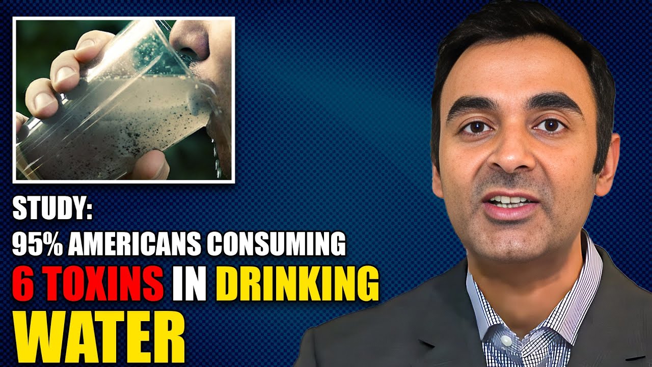 Study: 95% Americans consuming 6 TOXINS in Drinking Water - YouTube
