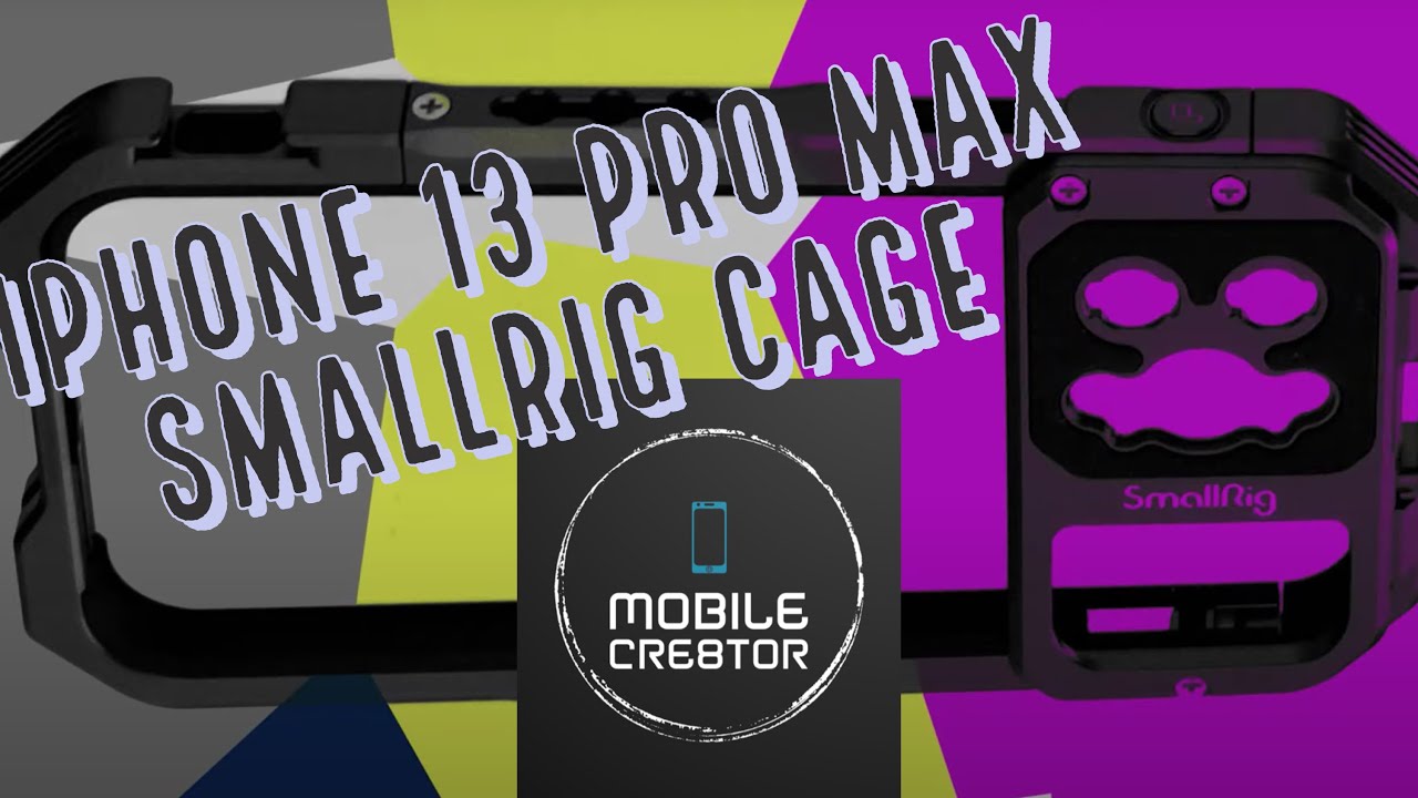 SmallRig mobile video cage for the iPhone 13 Pro Max - YouTube