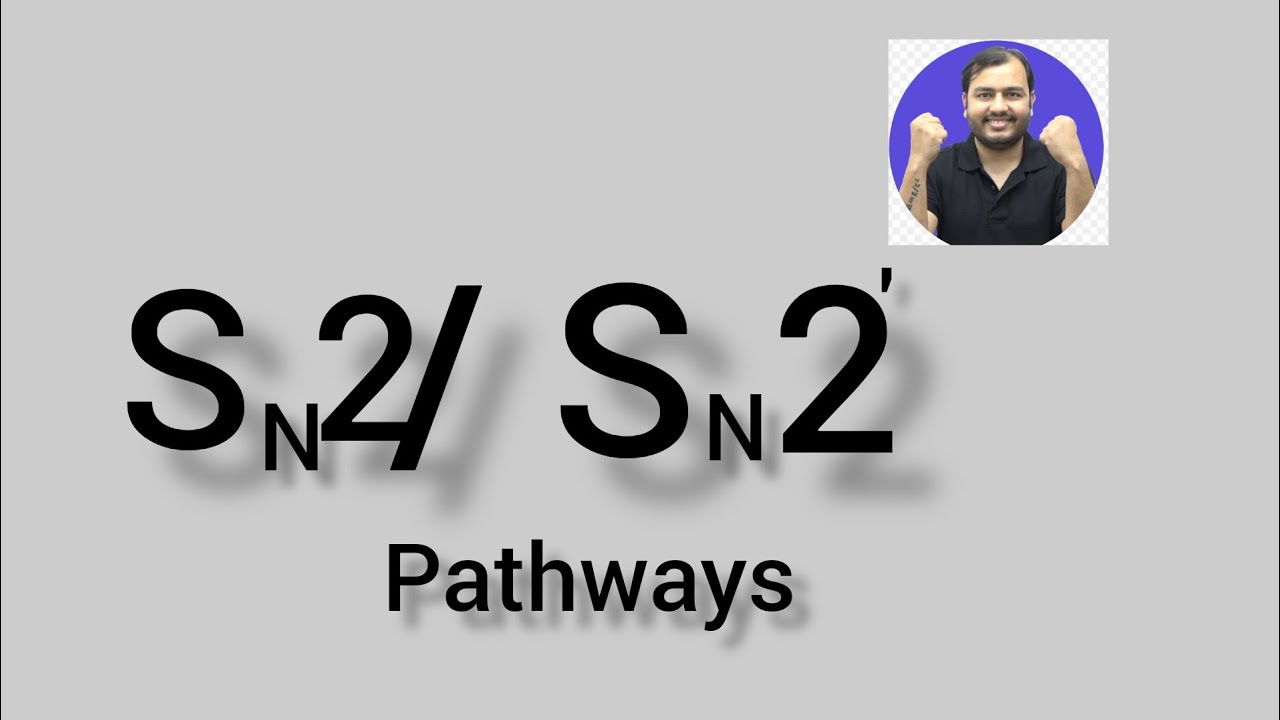 SN2/SN2' pathways - YouTube