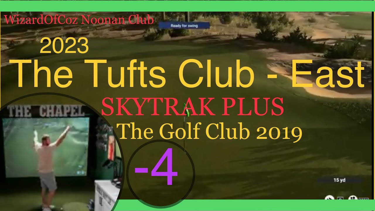2023 The Tufts Club East | SKYTRAK Plus online gameplay with TGC 2019 ...
