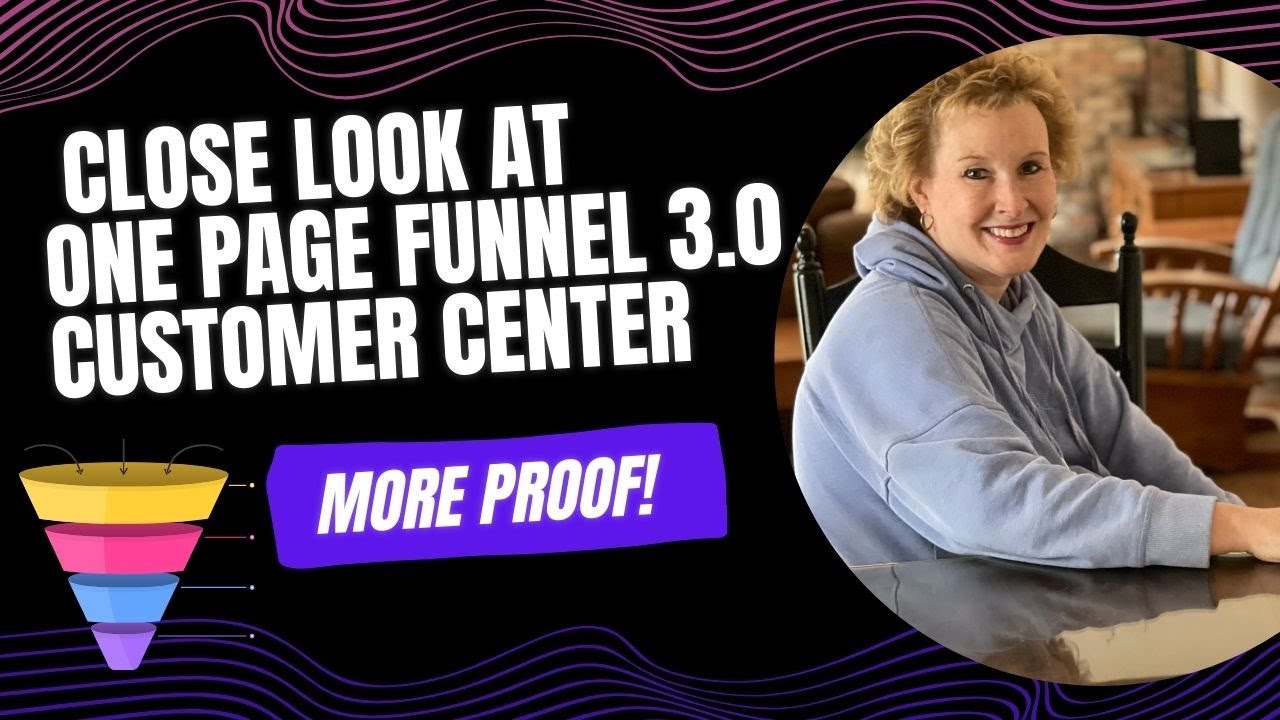 Taking A Closer Look At One Page Funnel 3.0 Customer Center, Proof That ...
