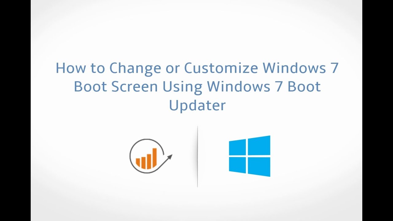 How to Change or Customize Windows 7 Boot Screen Using Windows 7 Boot ...