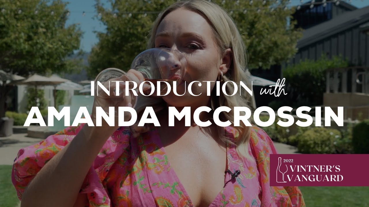 Vintner's Vanguard Introduction with Amanda McCrossin - YouTube