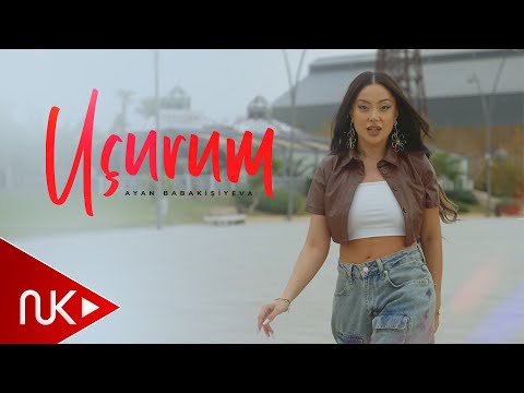 Ayan Babakisiyeva - Ucurum 2025 (Yeni Klip)