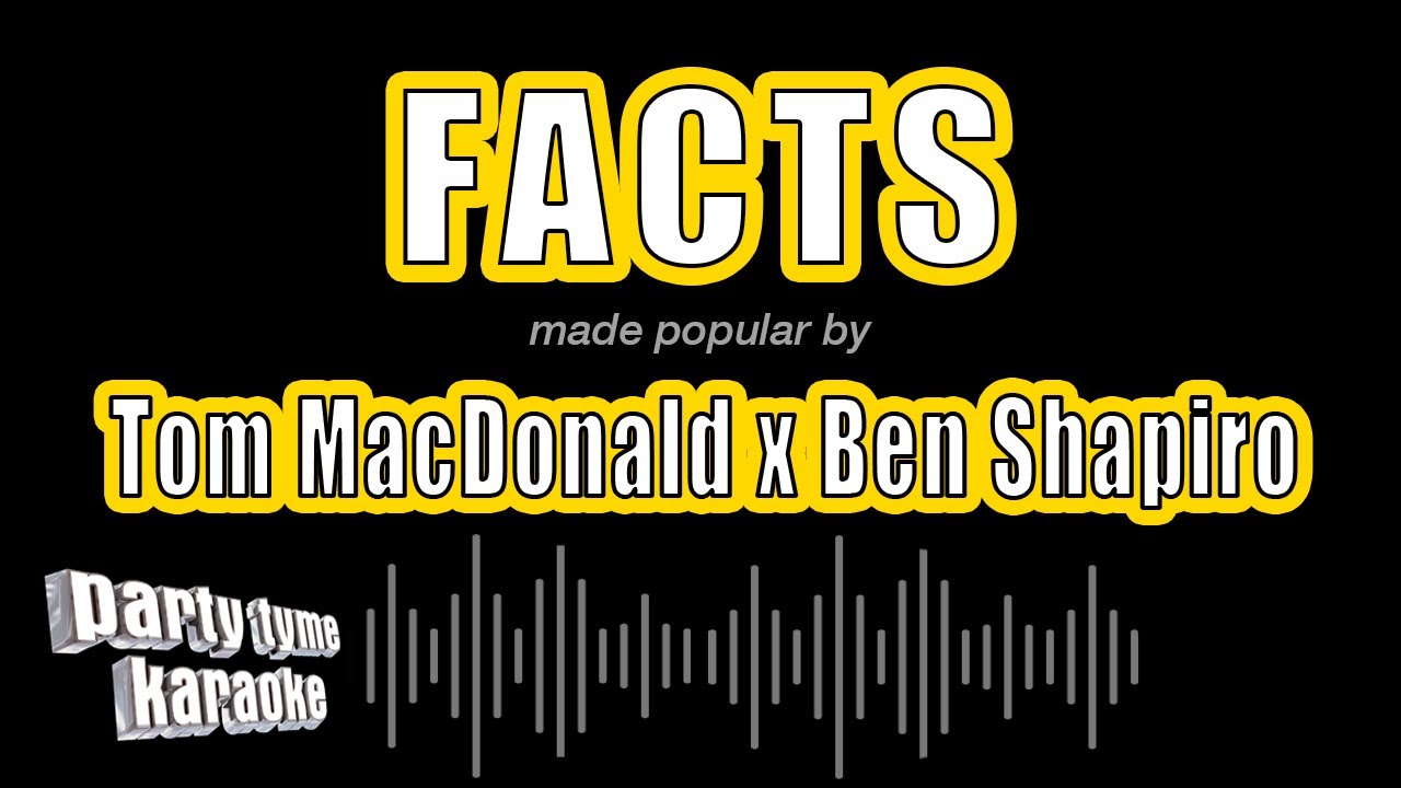 Tom MacDonald x Ben Shapiro - FACTS (Karaoke Version) - YouTube