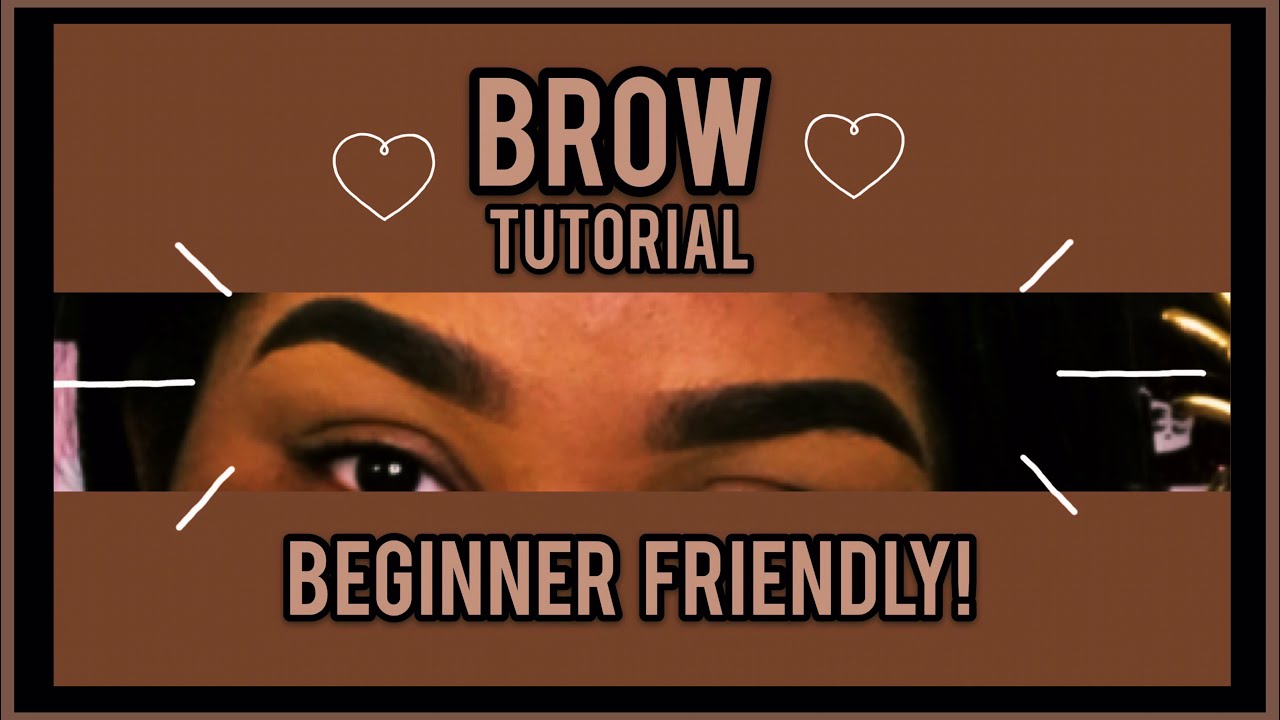 BROW 101 W/ TAY! IN DEPTH BROW TUTORIAL: BEGINNER FRIENDLY~TAYLORINGTL - YouTube