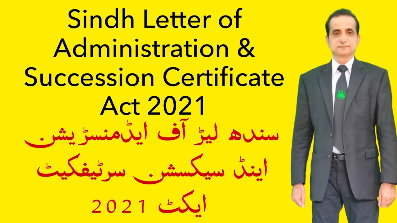 Sindh Letter of Administration & Succession Certificate Act 2021| Iqbal ...