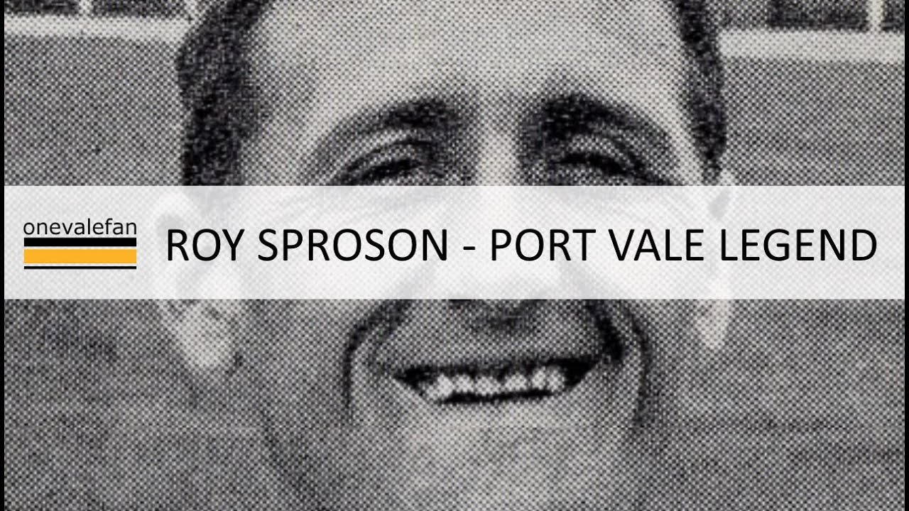 Roy Sproson - Port Vale Legend - YouTube
