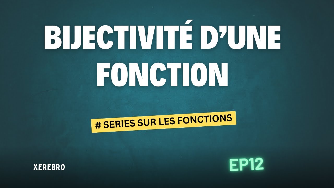 Comment prouver facilement la bijectivité d'une fonction ( Astuce ...