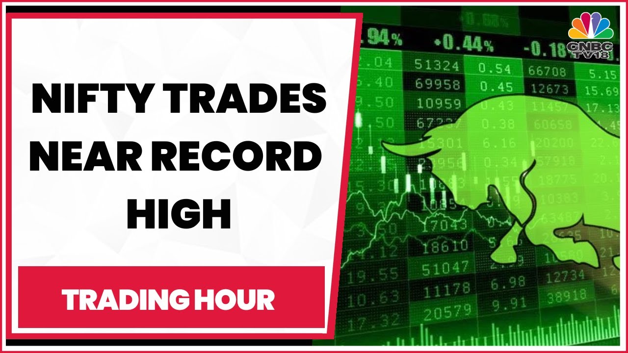 Nifty Trades Near Record High While Sensex Gains By 280 Points In Trade ...