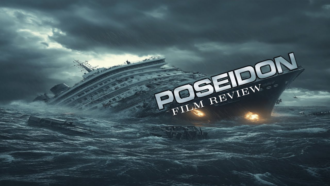 Film Review: Poseidon - YouTube