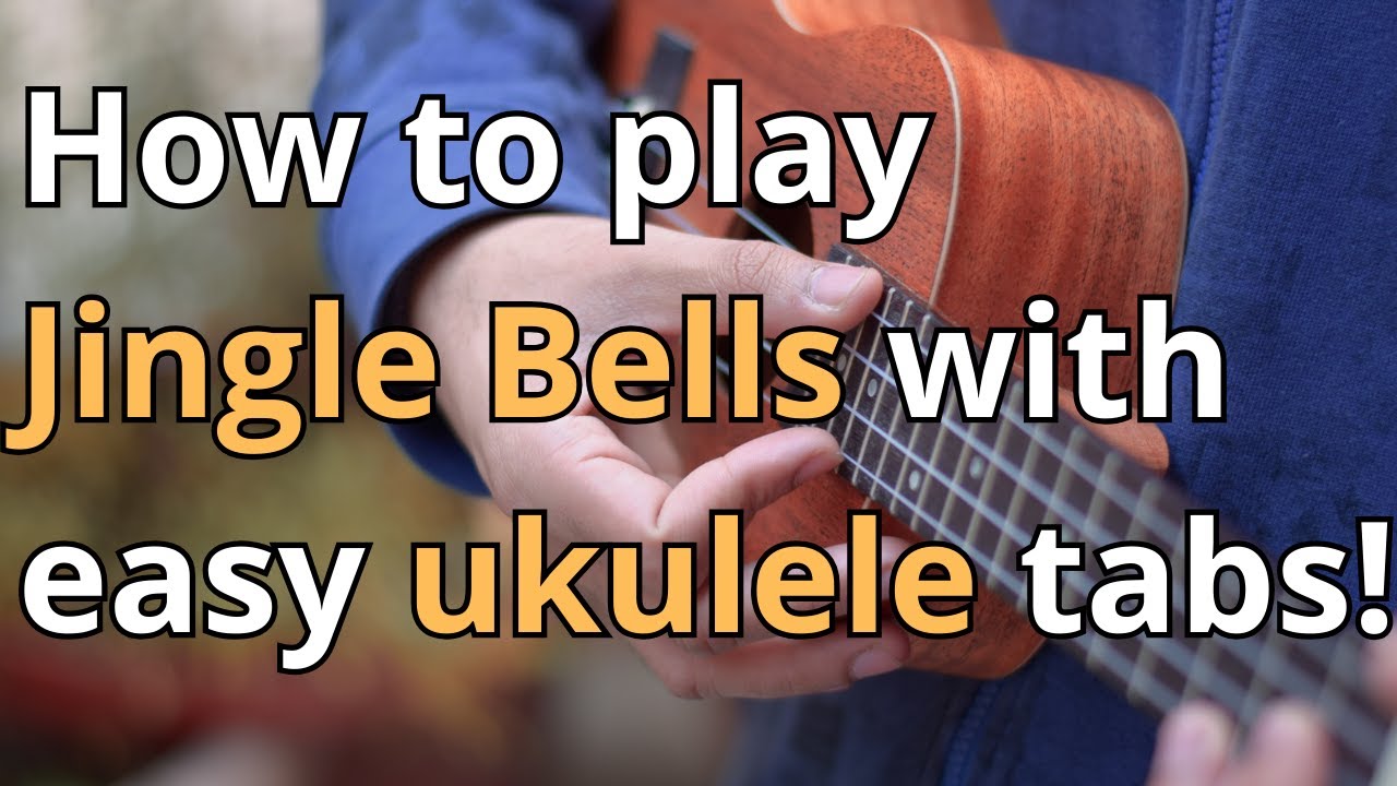 Jingle Bells | Ukulele tabs (Free PDF) - YouTube