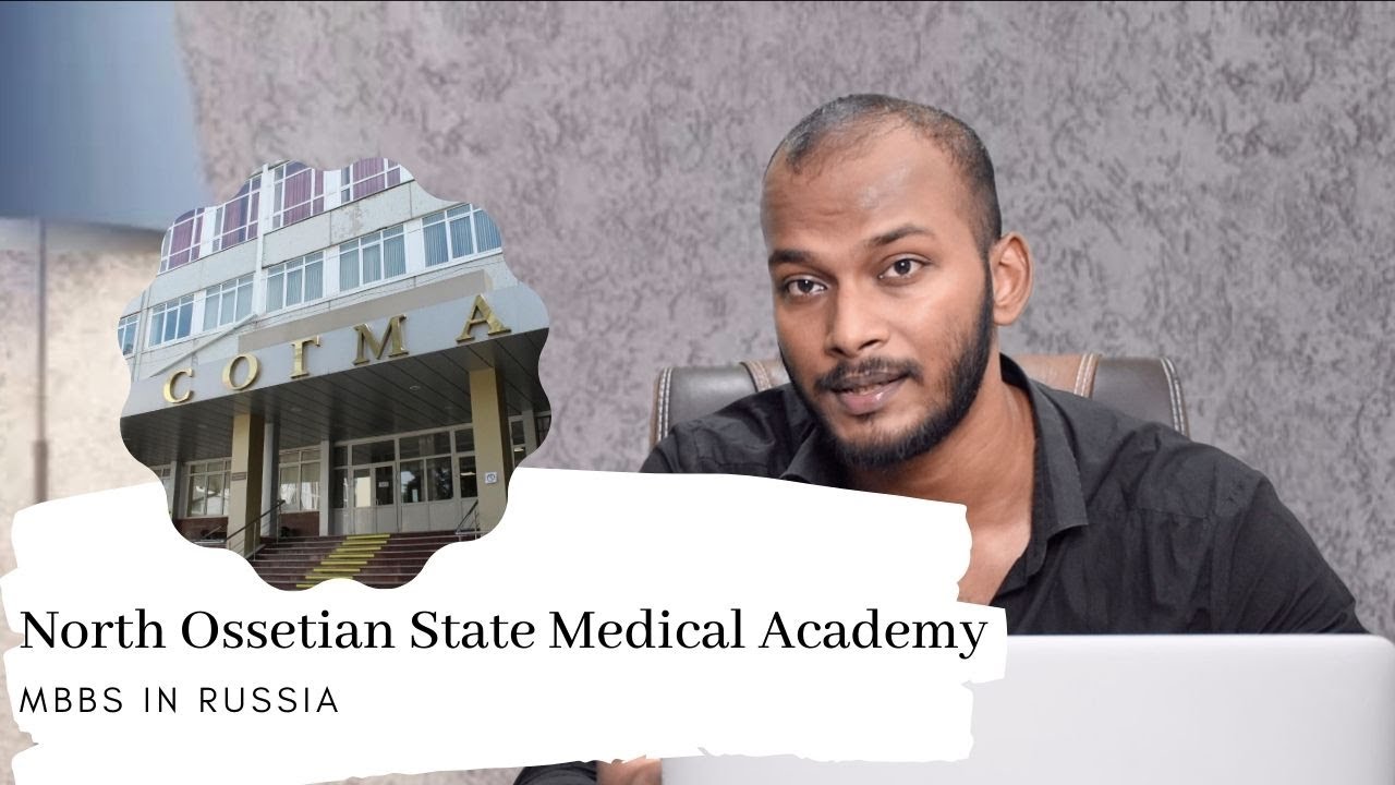North Ossetian State Medical Academy | NOSMA | MBBS Russia - YouTube