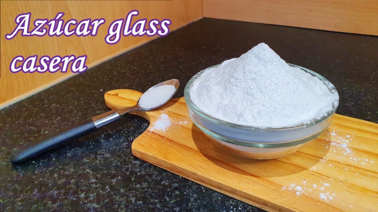 Como hacer AZÚCAR GLASS CASERA | Con sólo 2 ingredientes 👩🏽‍🍳 - YouTube