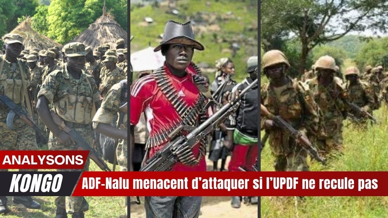 🔥 ADF Nalu menacent d’attaquer si l’UPDF ne recule pas ! 🚨 - YouTube