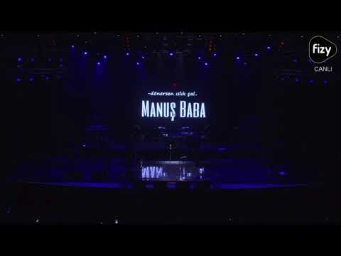 Manuş Baba - Dönersen Islık Çal | Harbiye Konseri 2018 | Fizy Canlı Yayın