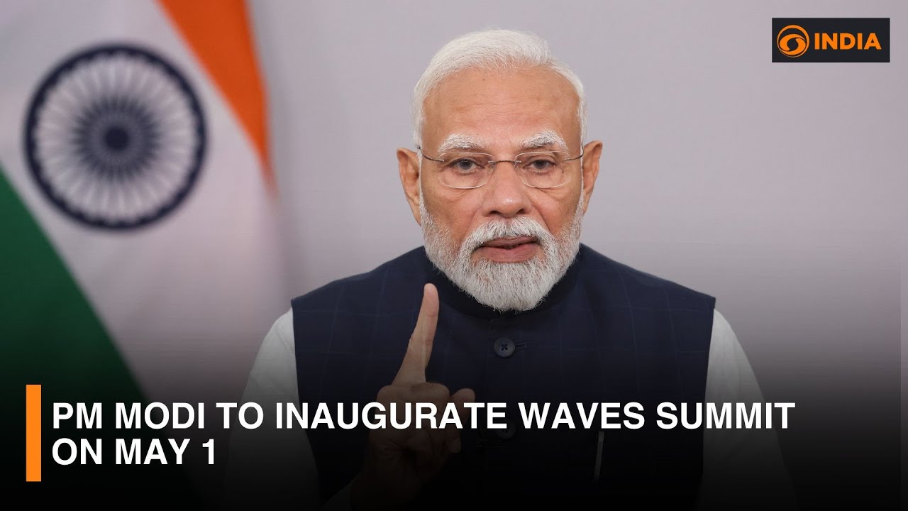 PM Modi to inaugurate WAVES Summit on May 1 | DD India - YouTube