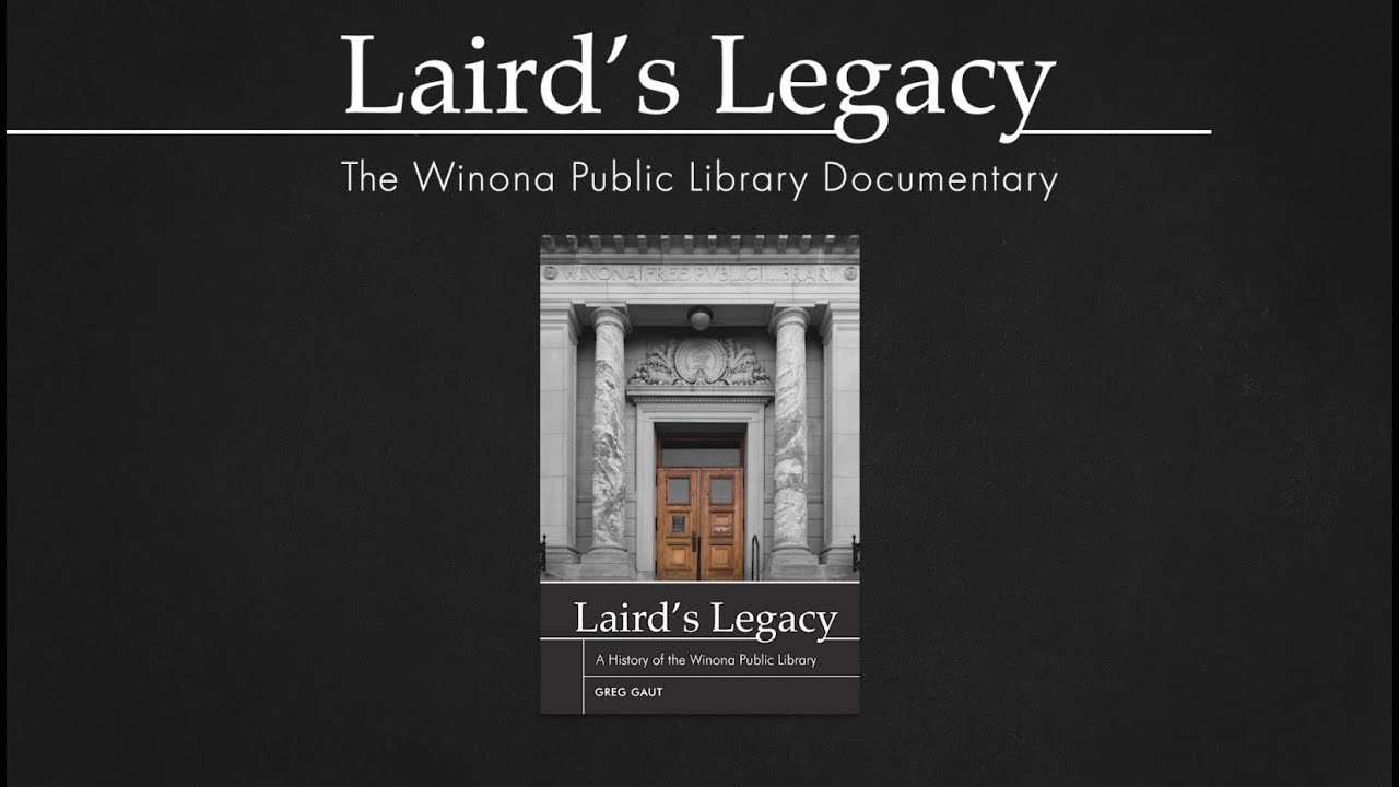 Laird's Legacy: The Winona Public Library Documentary - YouTube
